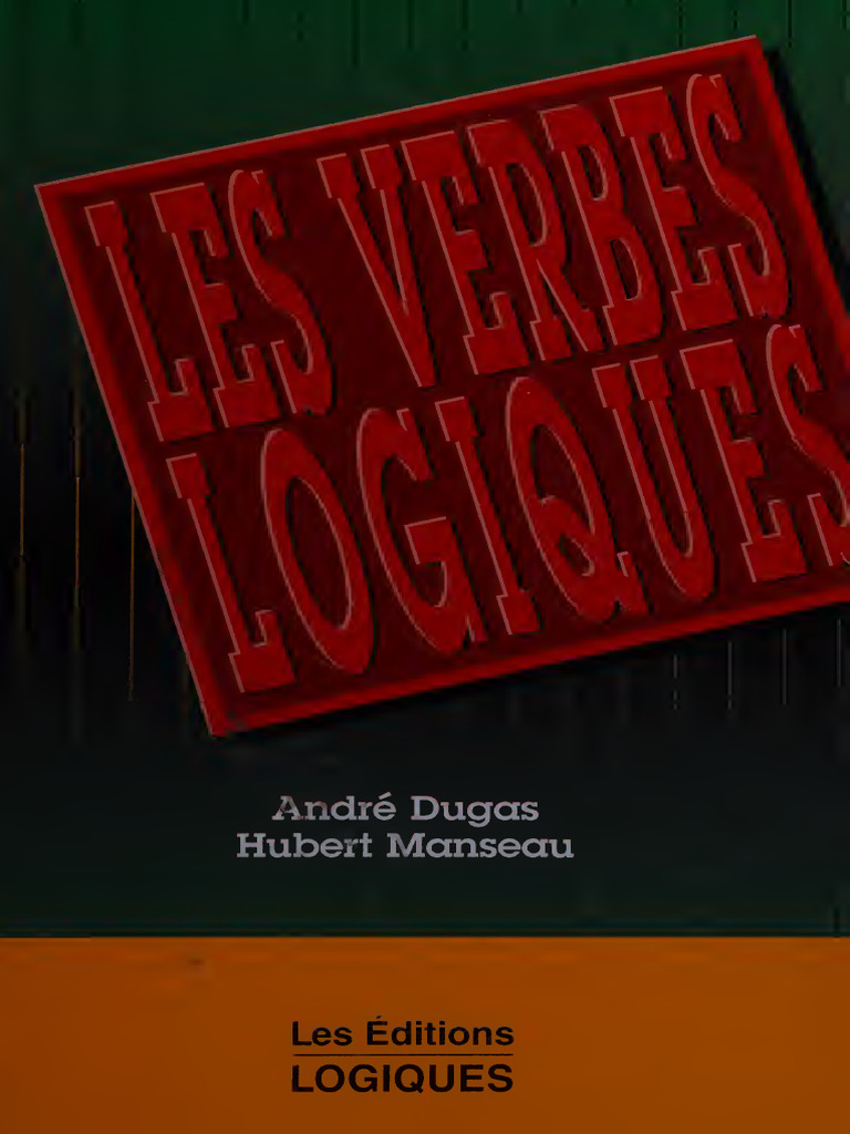 Guide pratique des verbes logiques | PDF | Verbe | Conjugaison