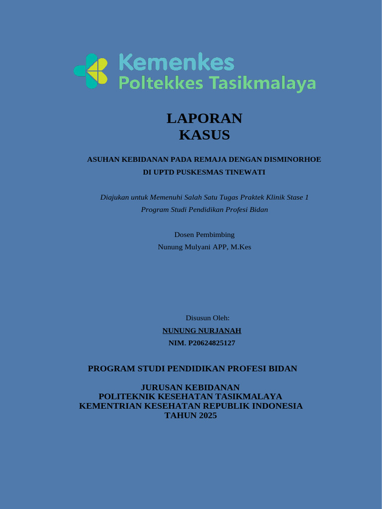 LAPORAN KASUS_NUNUNG _REMAJA_DISMINORHOE - Copy | PDF