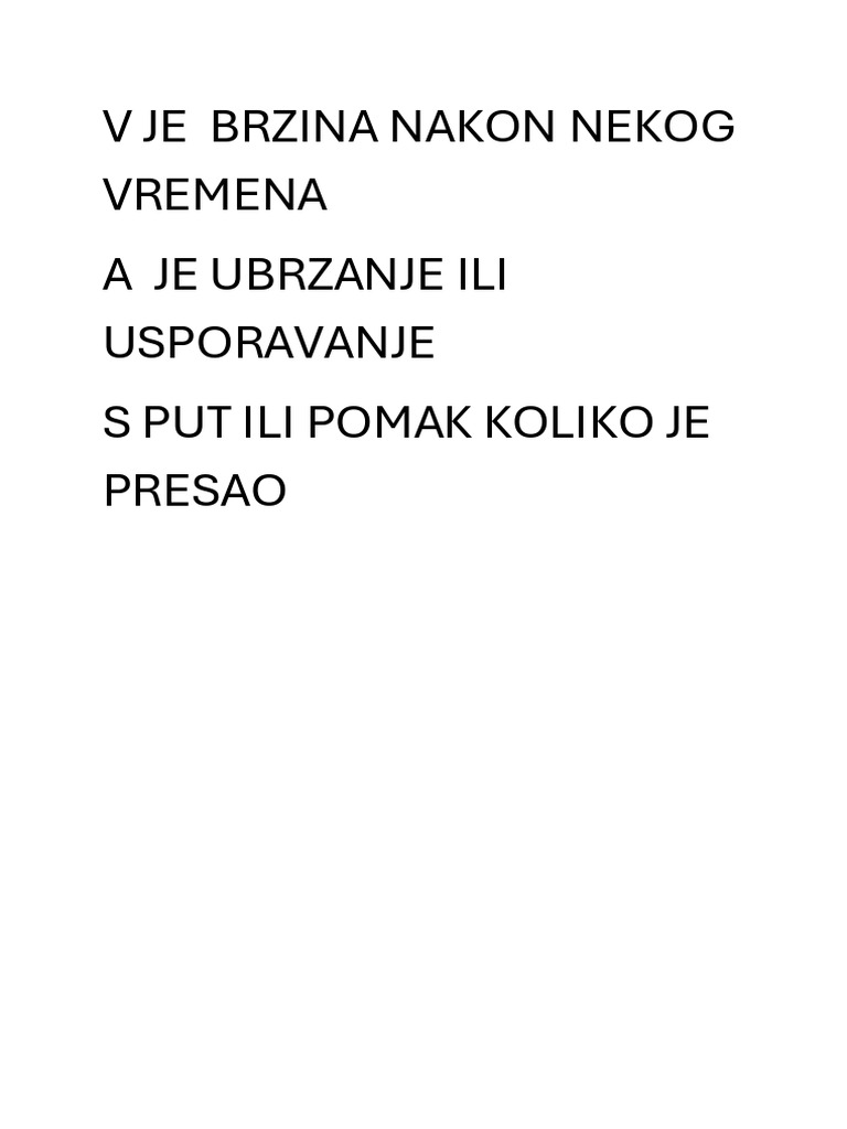 V Je Brzina Nakon Nekog Vremena A Je Ubrzanje Ili Usporavanje S Put Ili ...