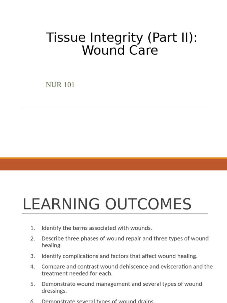 Module - Tissue Integrity Wound Care | PDF | Wound | Wound Healing
