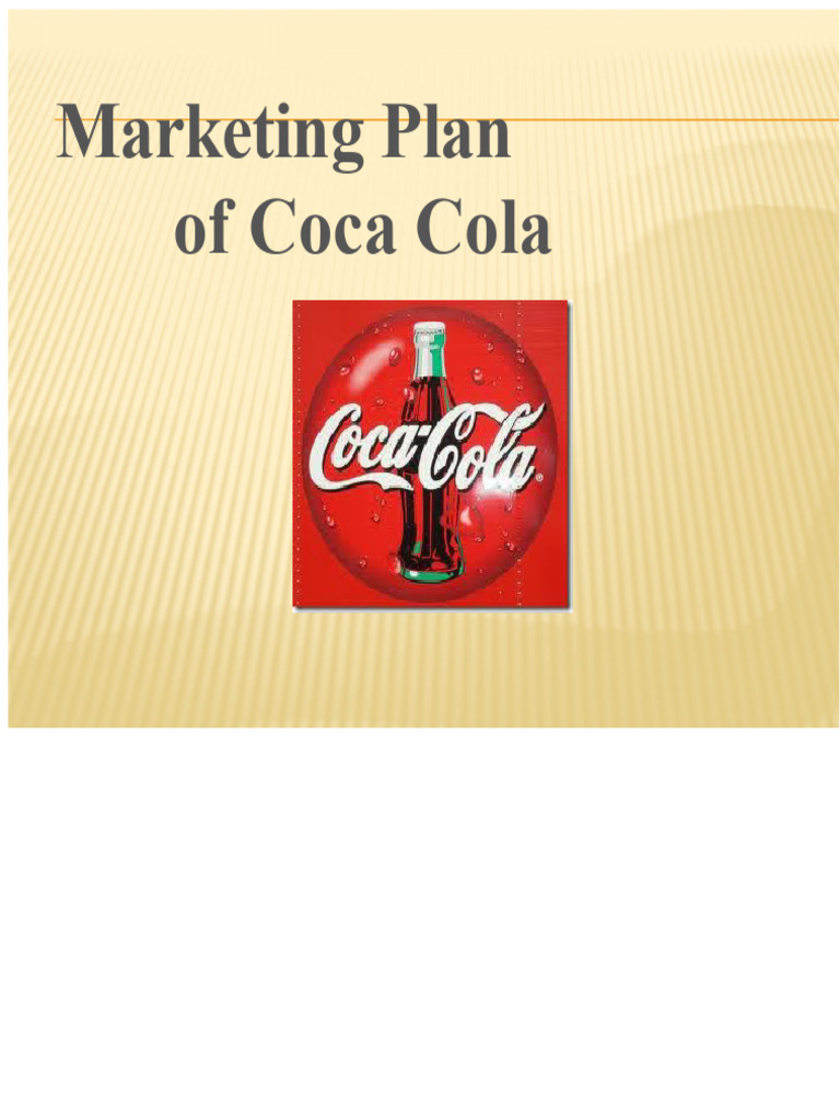 Coca Cola Marketing Plan | PDF | Coca Cola | Cola