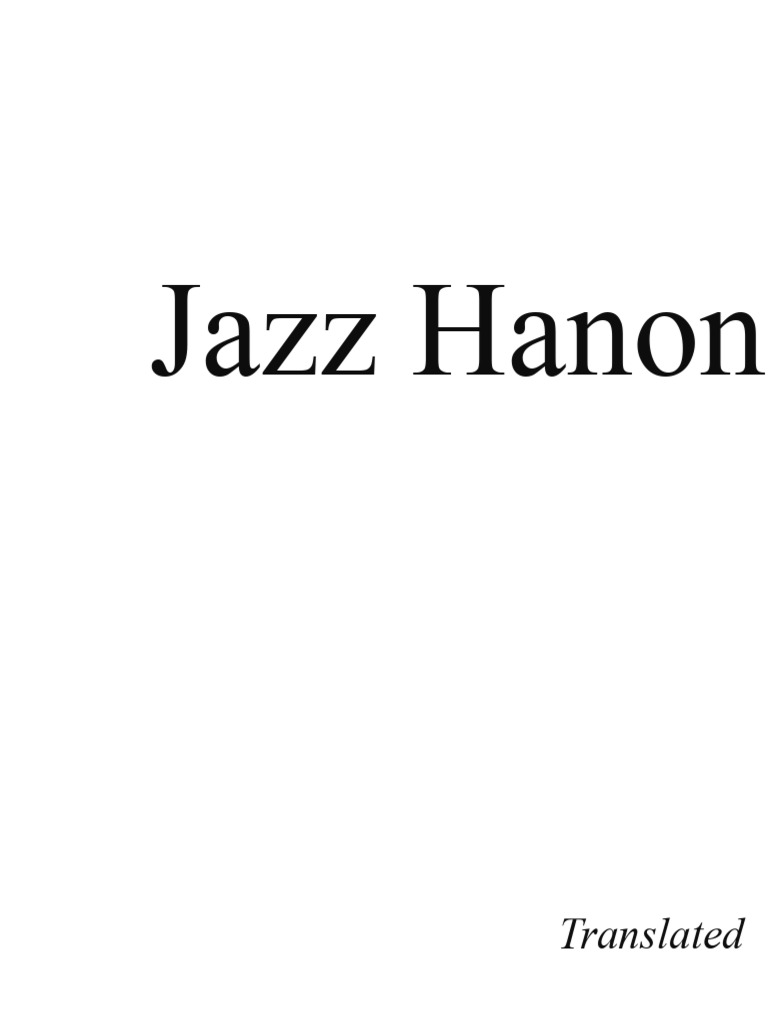 Jazz Hanon Translated (By Rafael Felix) PDF | PDF | Chord (Music) | Harmony