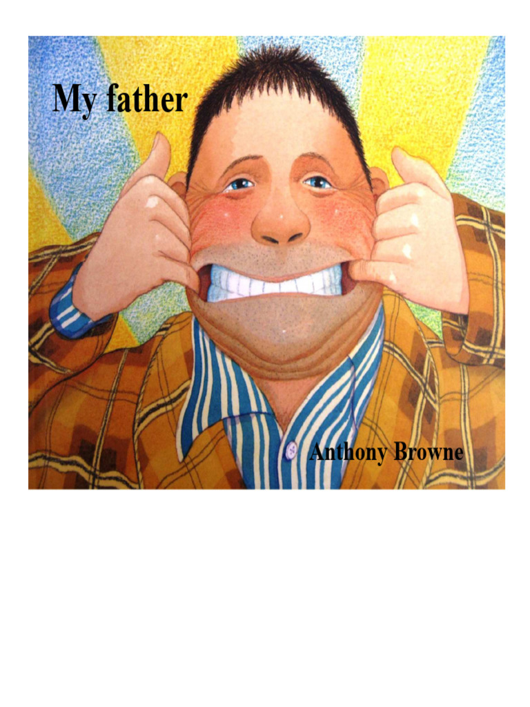 My Father by Anthony Browne | PDF