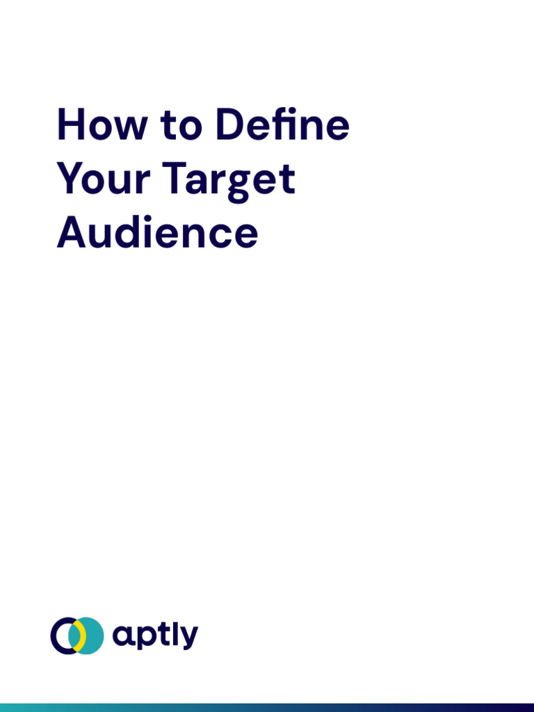 How to Define Your Target Audience | PDF | Target Audience | Analytics