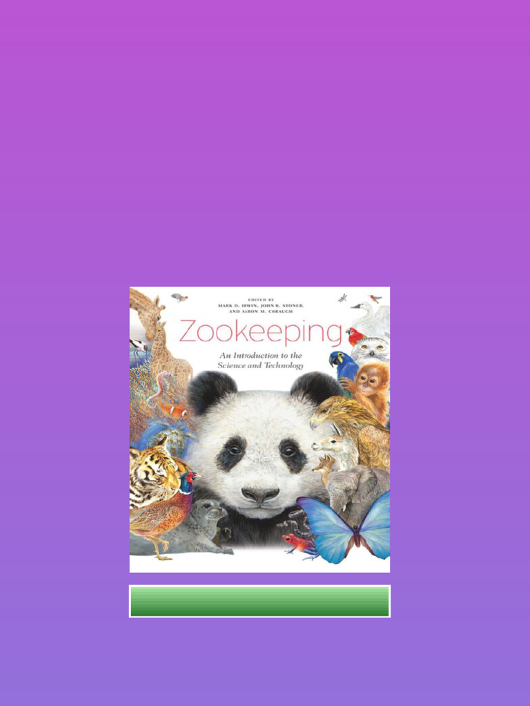 Zookeeping An Introduction To The Science And Technology Mark D Irwin Editor John B Stoner ...