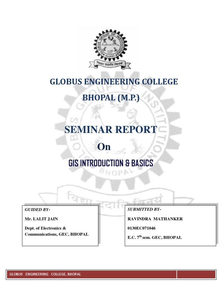 GIS Basics Seminar Report at GEC Bhopal | PDF | Geographic Information ...