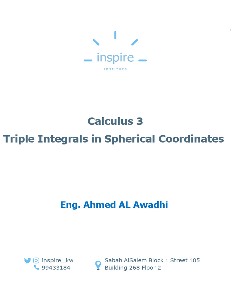 Inspire: Calculus 3 Triple Integrals in Spherical Coordinates | PDF ...