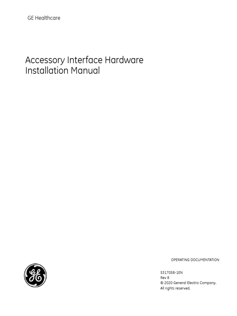 Accessory Interface Hardware Installation Manual: GE Healthcare | PDF