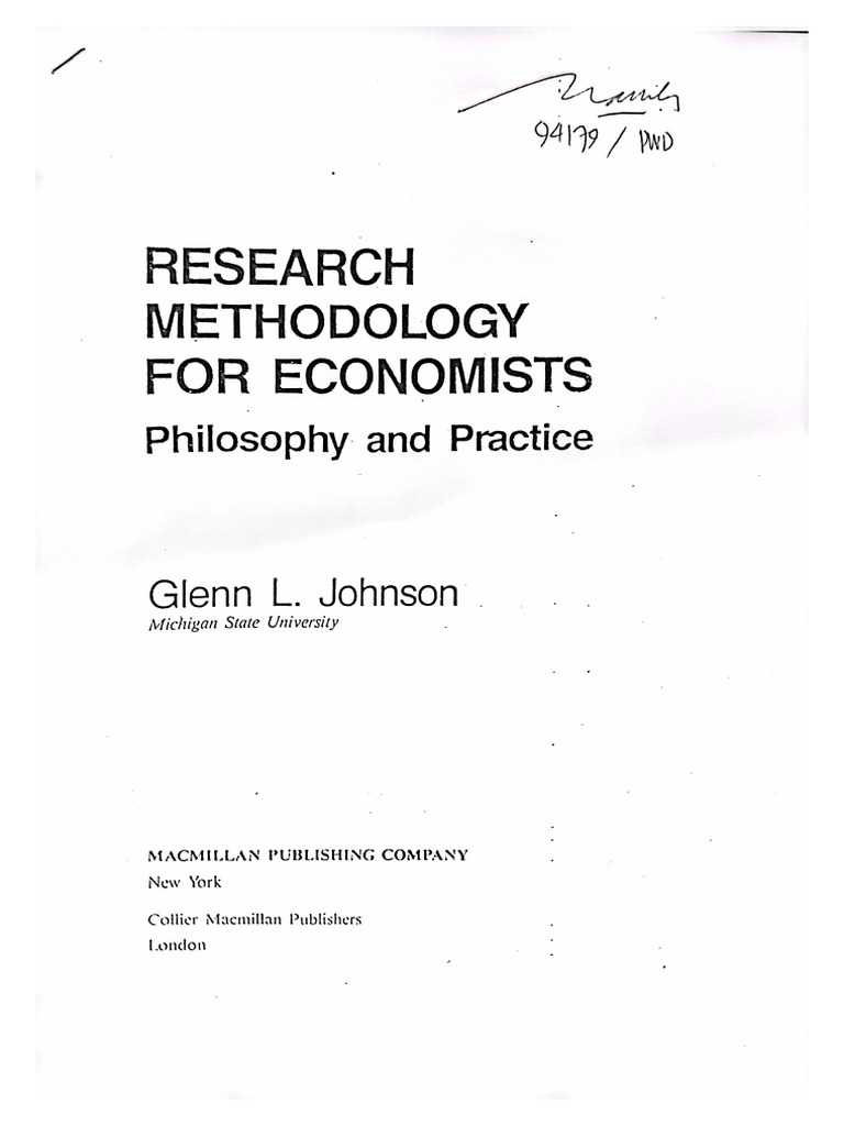 Research Methodology For Economists Philosophy and Practice Glenn L Johnson | PDF