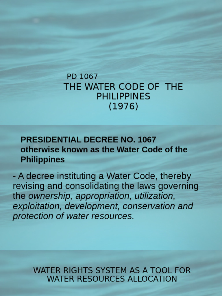 Pd 1067_the Water Code of the Philippines | PDF | Water Right | Justice