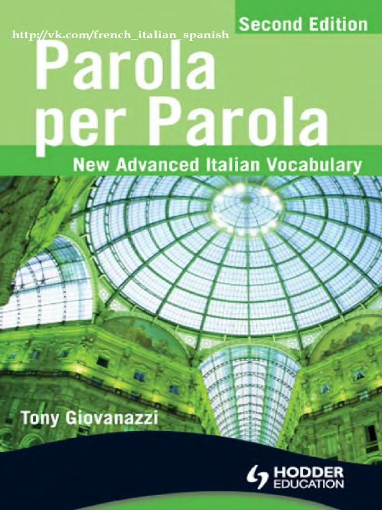 Giovanazzi Tony. - Parola Per Parola. New Advanced Italian Vocabulary | PDF