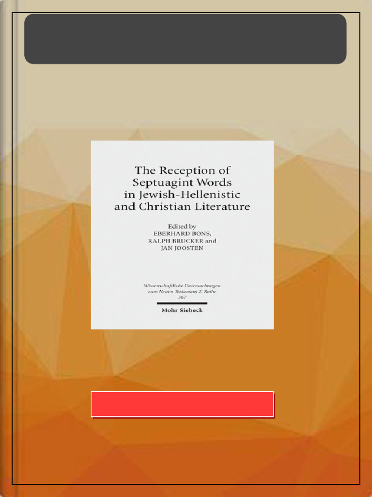 The Reception of Septuagint Words in Jewish Hellenistic and Christian ...