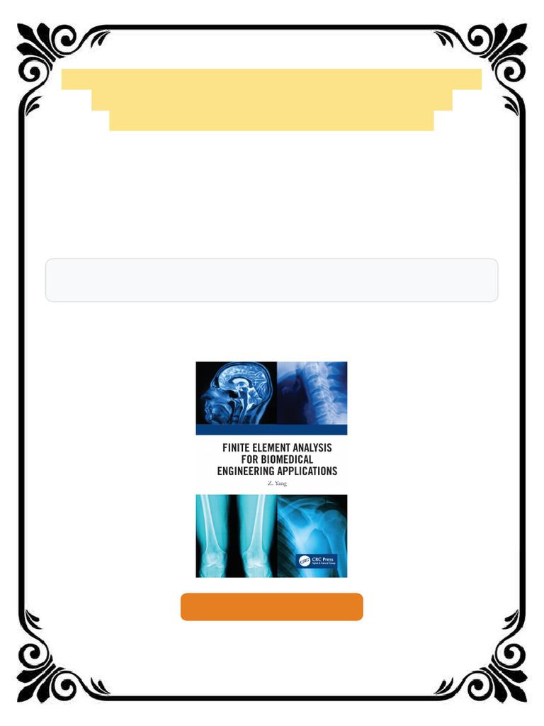 (Ebook PDF) Finite Element Analysis for Biomedical Engineering Applications 1st edition by Yang ...