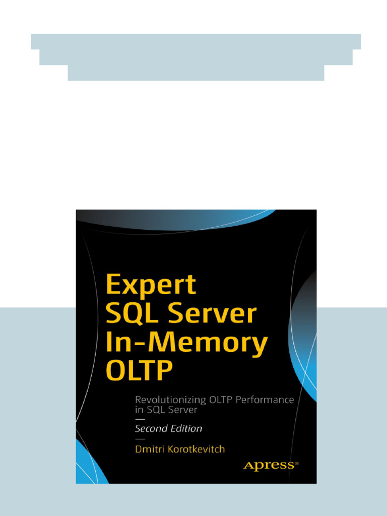 (Ebook) Expert SQL Server In-Memory OLTP by Dmitri Korotkevitch ISBN 9781484227718 ...