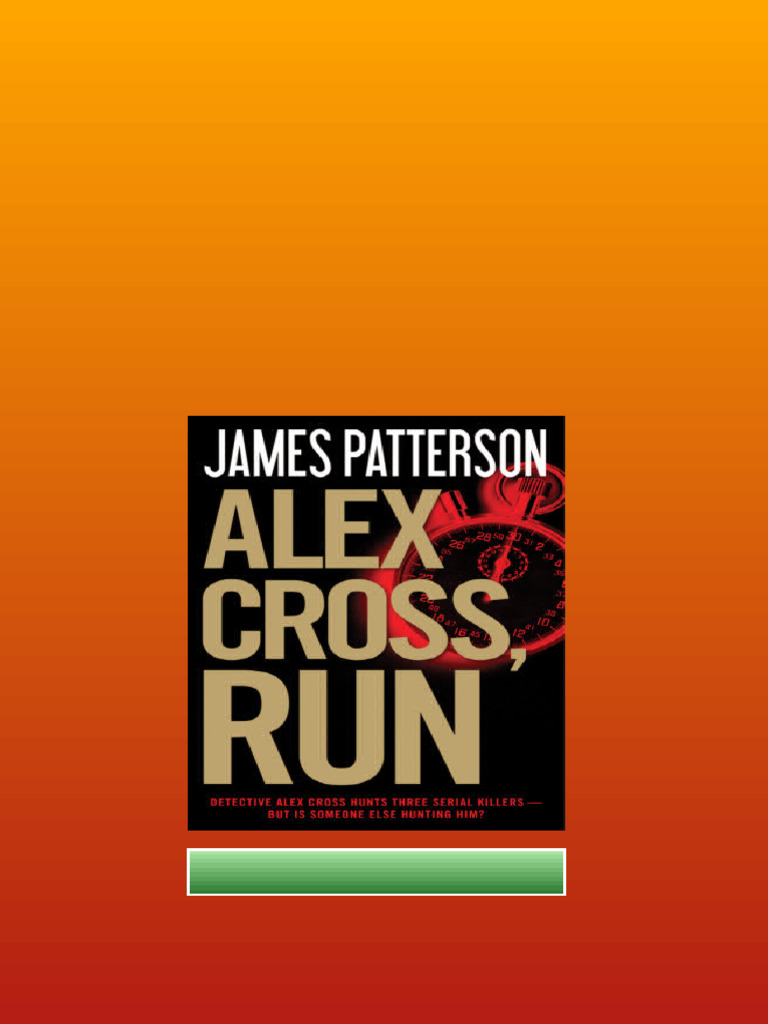 Alex Cross Run Alex Cross 20 1st James Patterson Kindle & PDF Formats | PDF