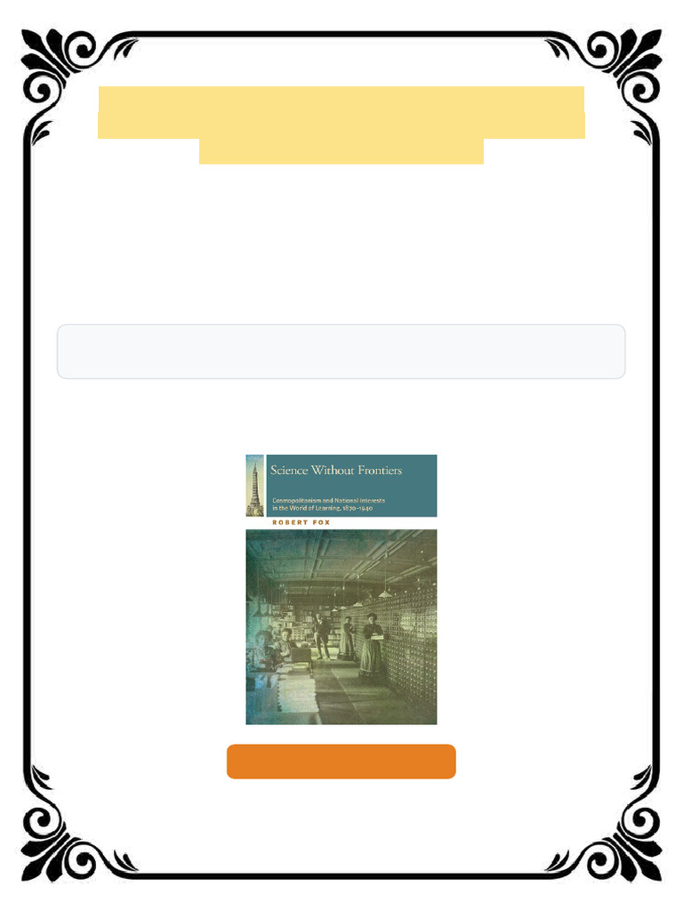 Science Without Frontiers Cosmopolitanism and National Interests in the ...