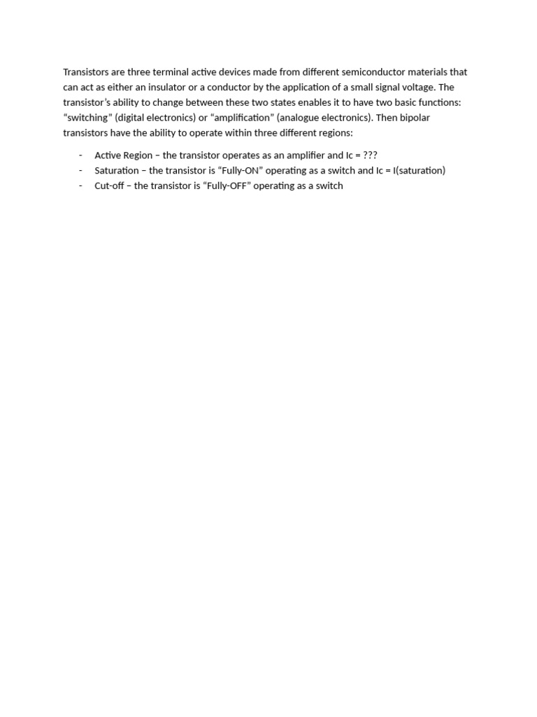 Transistors Are Three Terminal Active Devices Made From Different ...