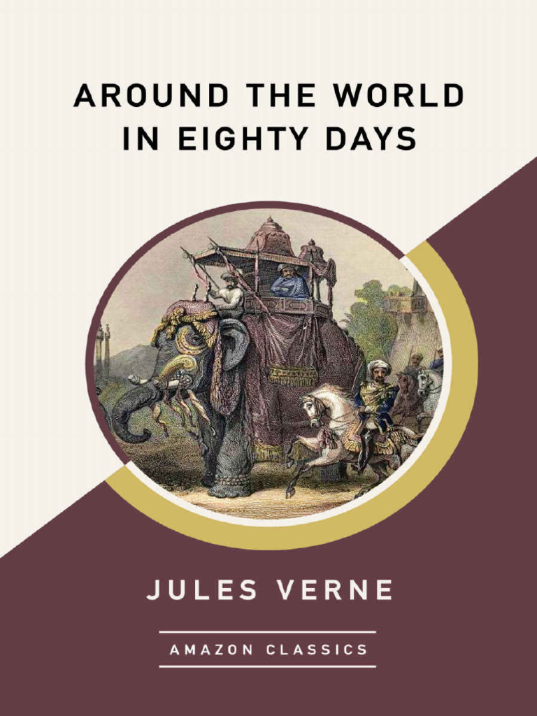 Around The World in Eighty Days - Jules Verne | PDF | Around The World ...