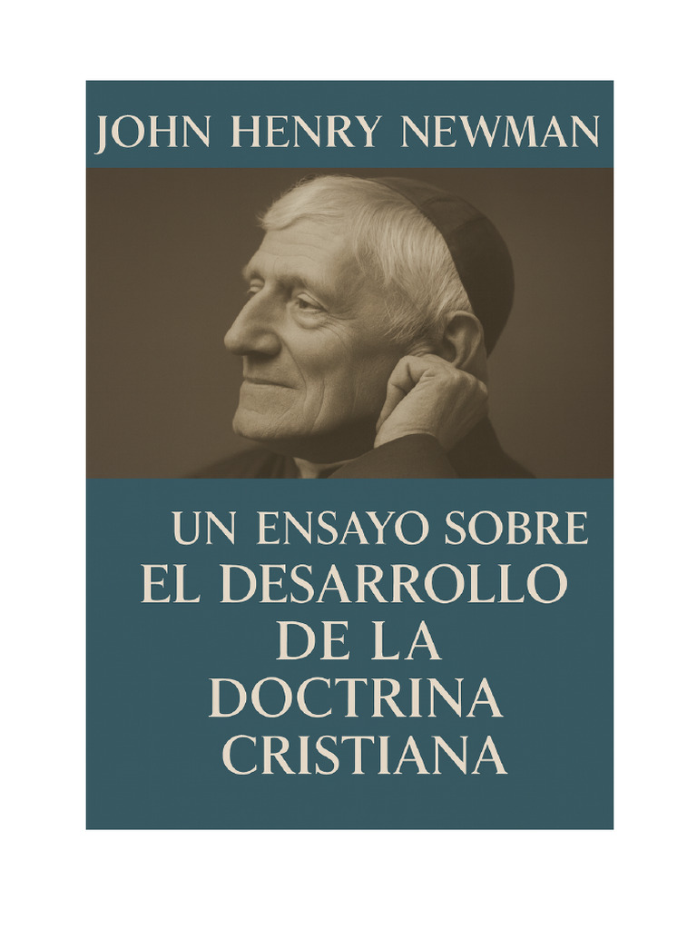 Ensayo Sobre El Desarrollo de La Doctrina Cristiana - Cardenal John Henry Newman | PDF | John ...