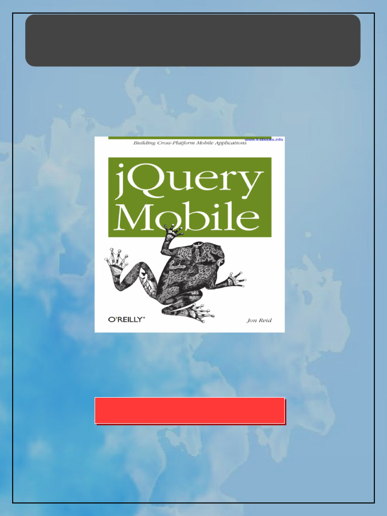 jQuery Mobile 1st Edition Jon Reid digital version 2025 | PDF | J Query | Software Engineering