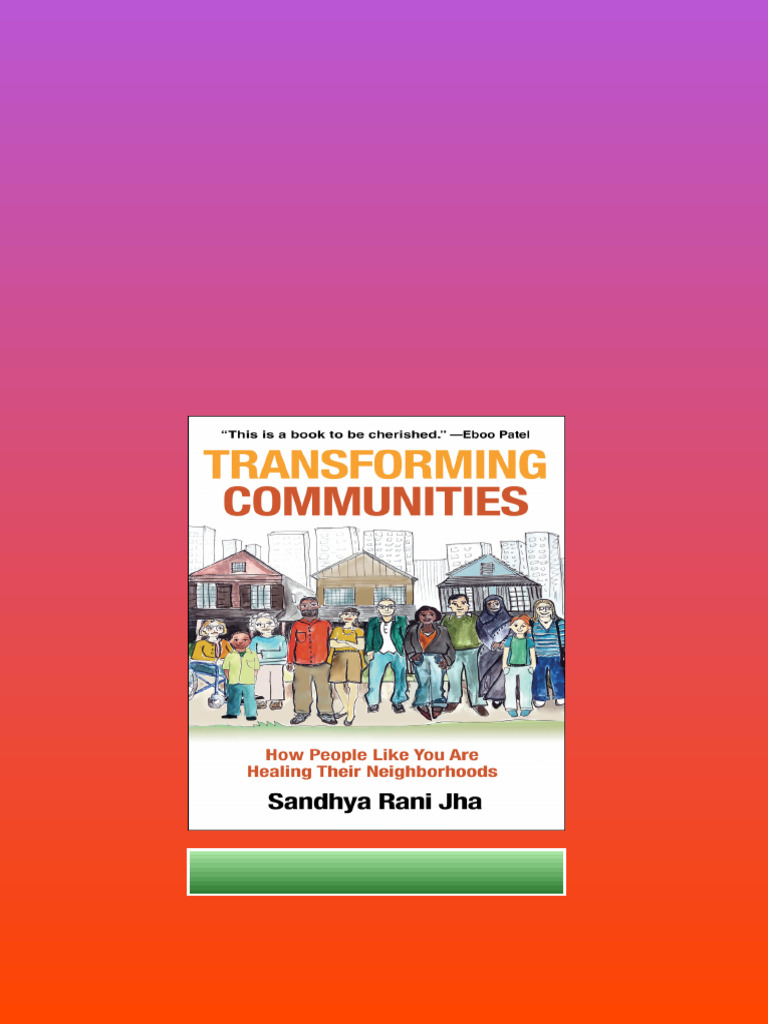 Transforming Communities Sandhya Rani Jha available full chapters | PDF
