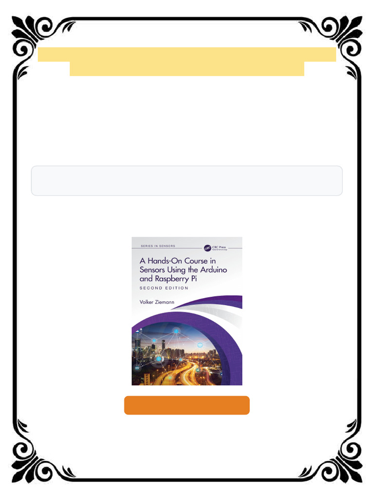 A Hands-On Course in Sensors Using the Arduino and Raspberry Pi 2nd Edition Volker Ziemann ...