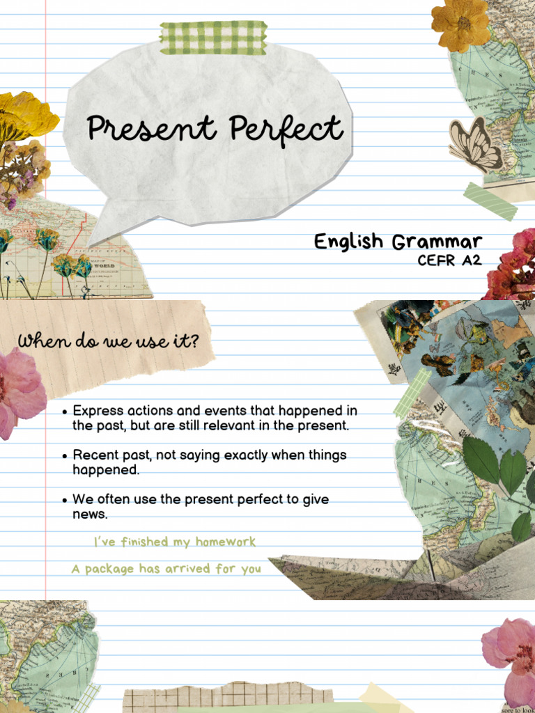 Present Perfect Presentation in Colorful Scrapbook Textured Style | PDF | Verb | Semantics