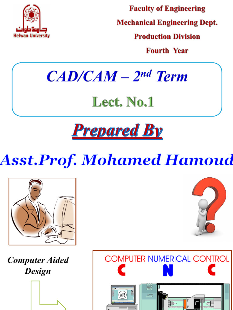Lect No.1 Intro - CAD - CAM - 2nd - 22 | PDF | Computing | Industrial Engineering