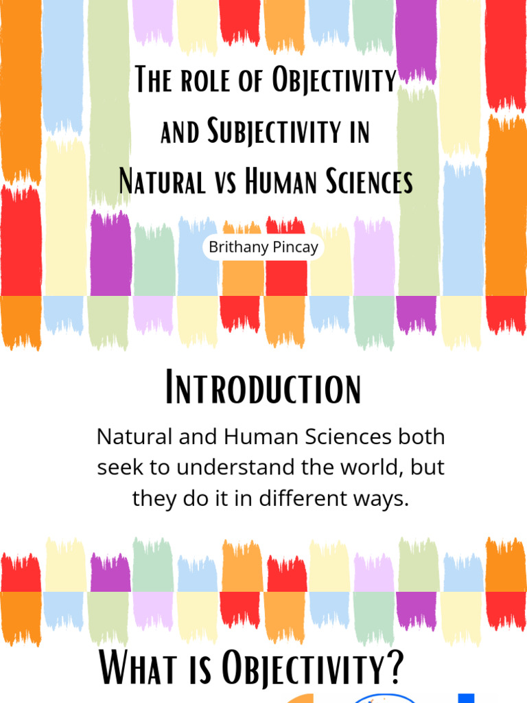 The Role Of Objectivity And Subjectivity In Natural Vs Human Sciences Pdf