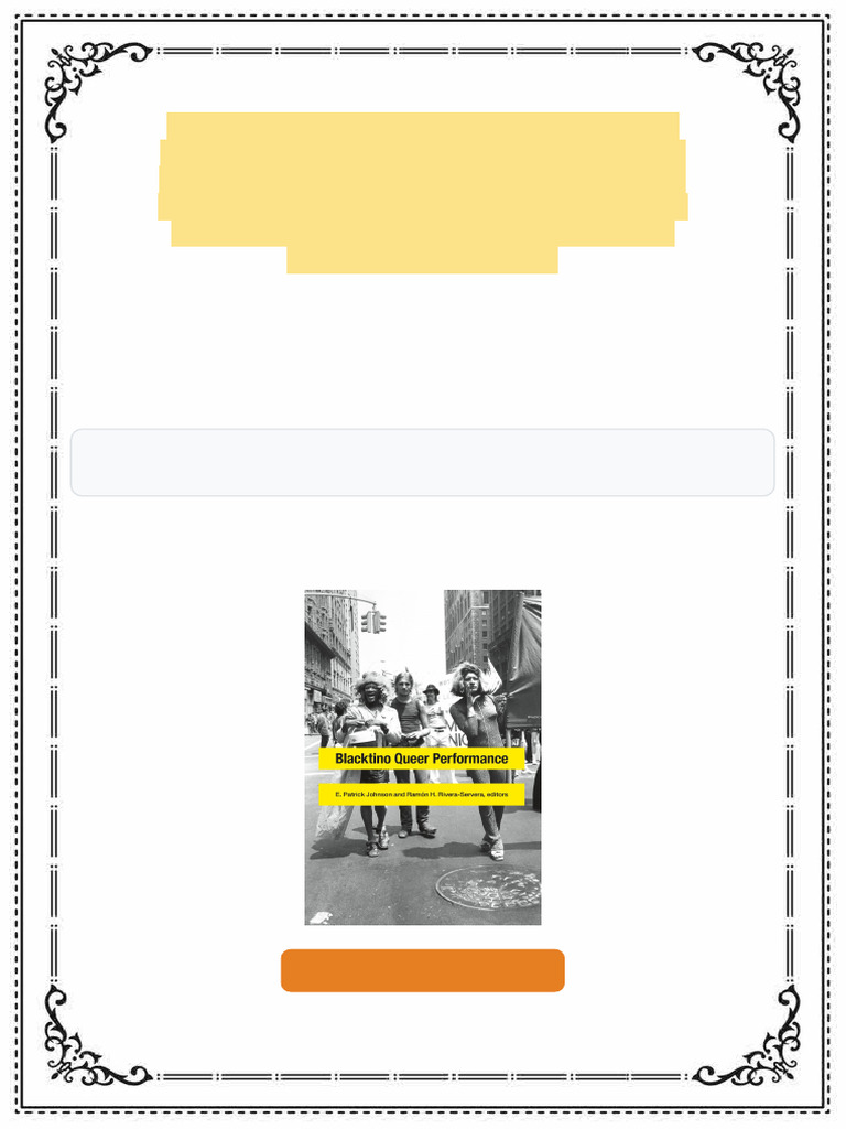 Blacktino Queer Performance 1st Edition E Patrick Johnson And Ramón H Rivera Servera Lawrence La ...