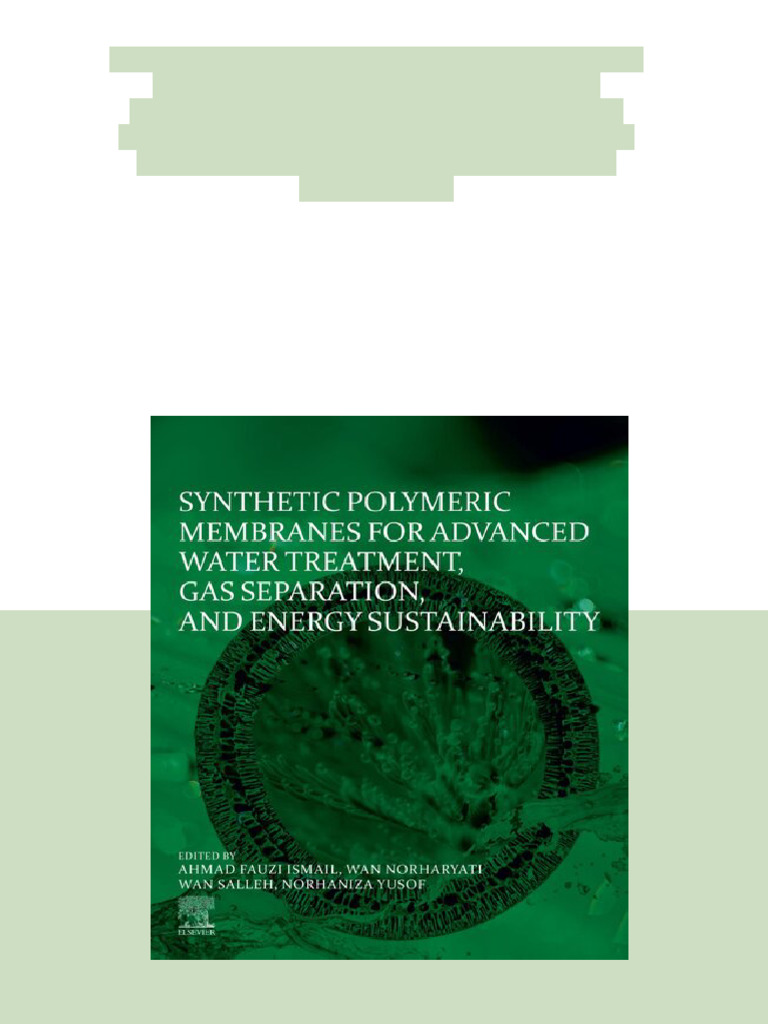 (Ebook) Synthetic Polymeric Membranes for Advanced Water Treatment, Gas ...