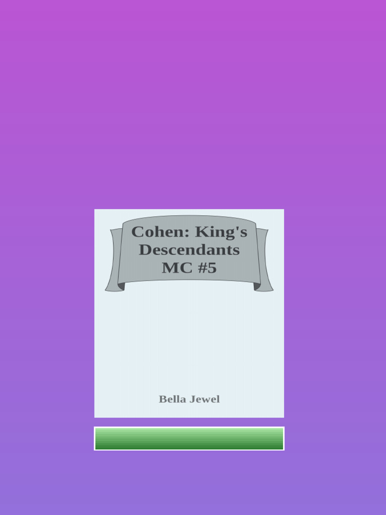 Cohen Kings Descendants Mc 5 Bella Jewel Complete Edition | PDF