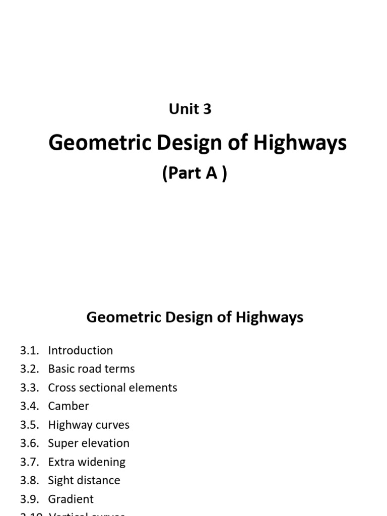 Unit 3 Geometric Design of Highways Part A | PDF | Road | Traffic
