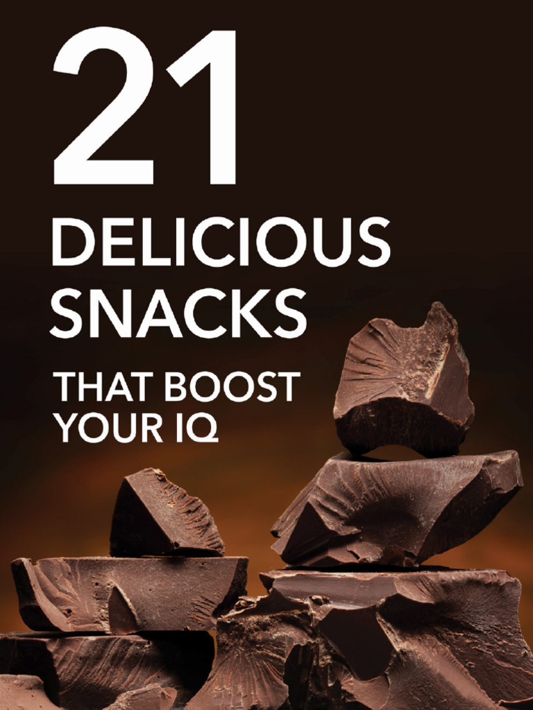 21 Delicious Snacks That Boost Your IQ | PDF | Berry | Chocolate