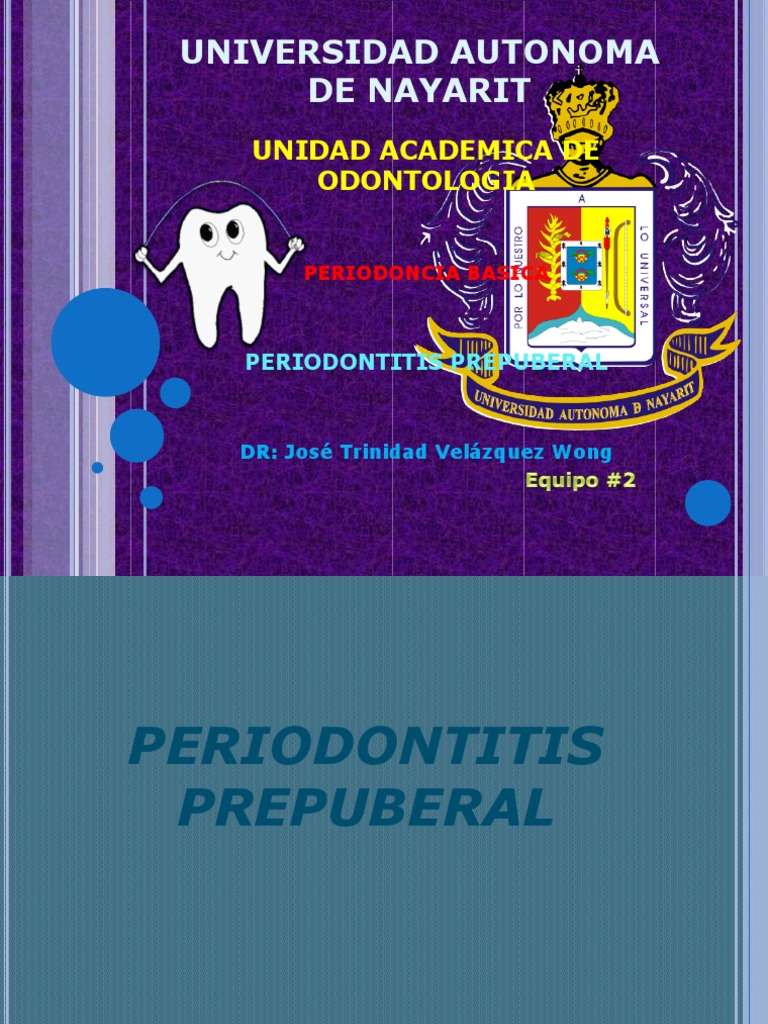 periodontitis prepuberal (1) | Diente humano | Antibióticos