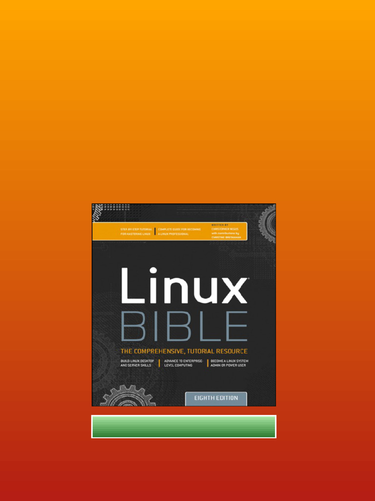 Linux Bible 8th Edition Christopher Negus Christine Bresnahan digital ...