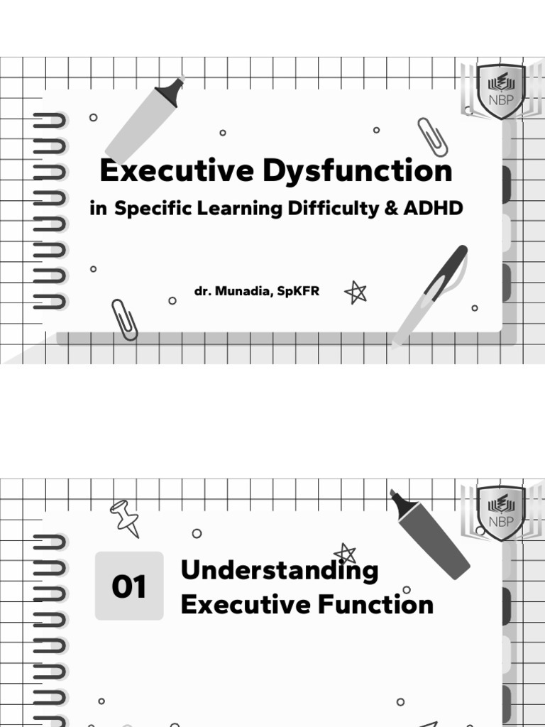 Executive Dysfunction in Specific Learning Difficulty & ADHD-Dr Munadia ...