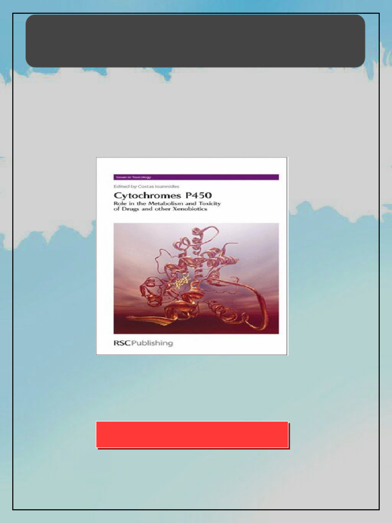 Cytochrome P450 Role in the Metabolism and Toxicity of Drugs and other ...
