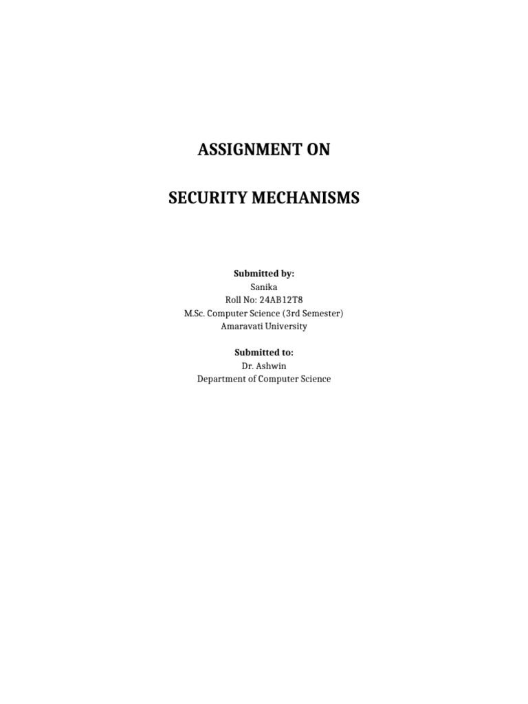 Security Mechanisms Assignment Sanika Detailed | PDF | Information ...