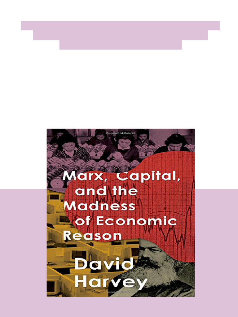 (Ebook) Marx, Capital, and The Madness of Economic Reason by David Harvey ISBN 9780190691486 ...