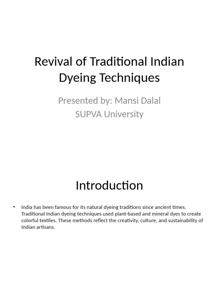 Revival of Traditional Indian Dyeing Techniques Mansi Dalal | PDF ...