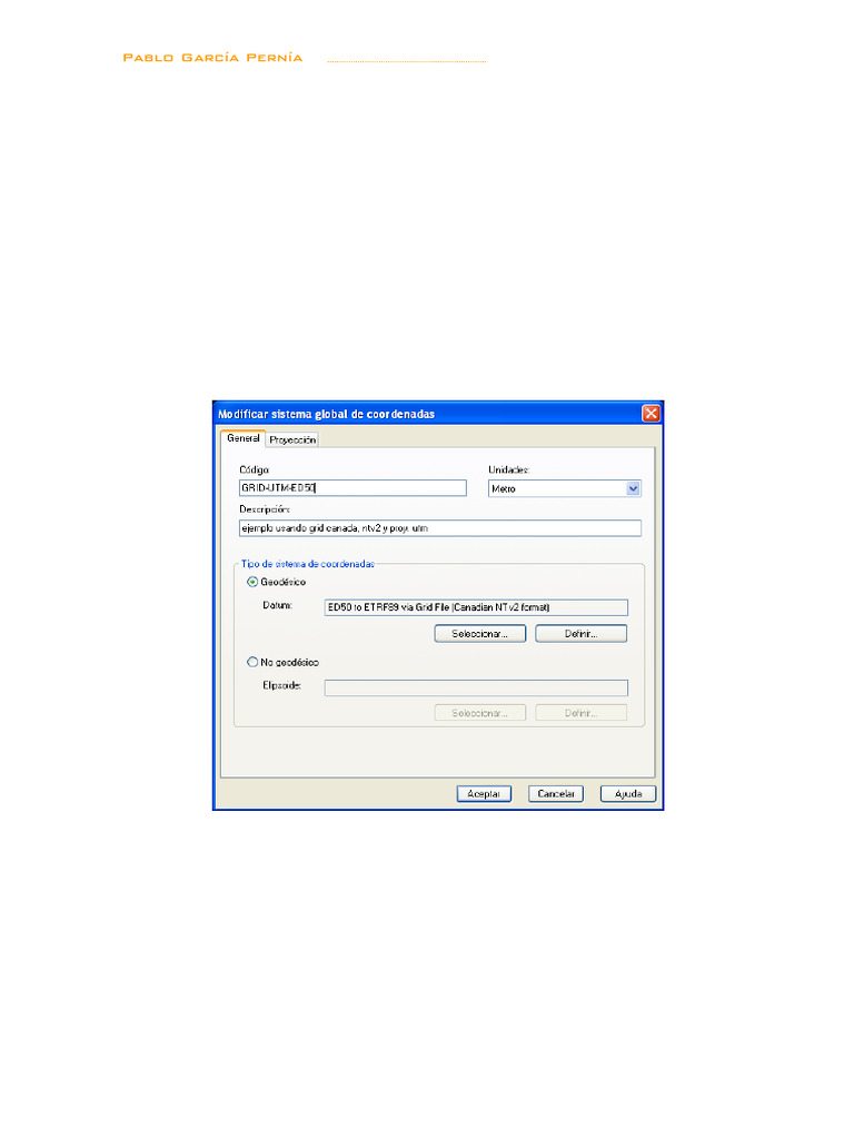 Transformación de Coordenadas Del Sistema de Referencia ED50 Al Sistema de Referencia ETRS89 ...