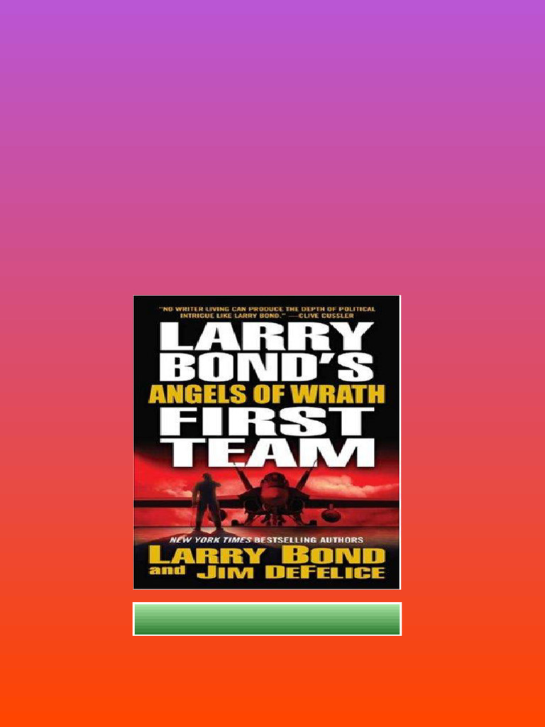 Angels Of Wrath Larry Bond Jim Defelice full chapters instanly | PDF