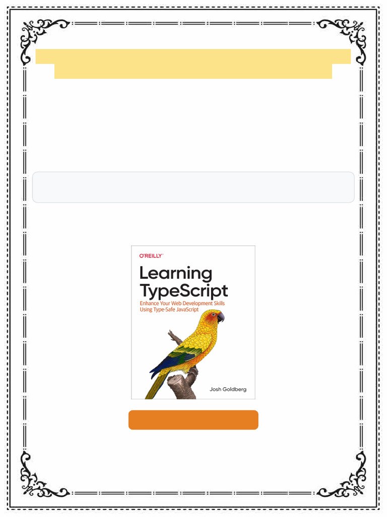 Learning TypeScript: Enhance Your Web Development Skills Using Type-Safe JavaScript Josh ...