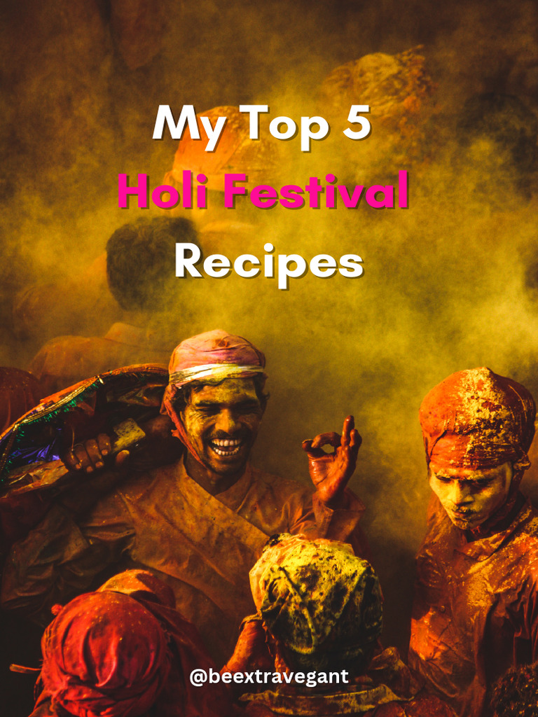 b76b02-b77b-f7de-f003-762c5415d23 FREEBIE Top 5 Recepies During Holi Festival | PDF | Coriander ...