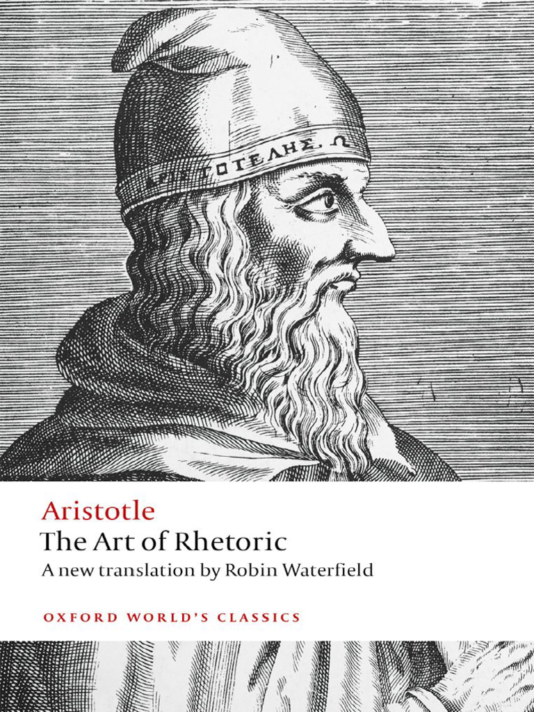 Aristotle's Art of Rhetoric Explained | PDF | Rhetoric | Aristotle