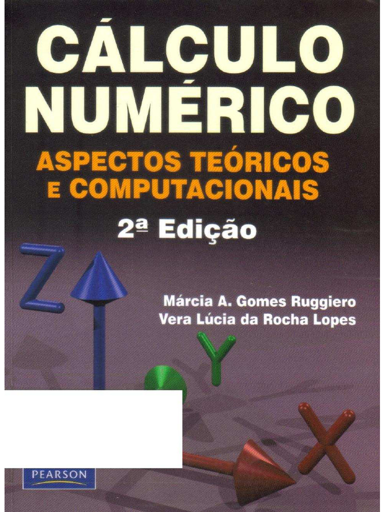 2ed. Cálculo Numerico - Aspectos Teóricos e Computacionais. Ruggiero, Marcio | PDF