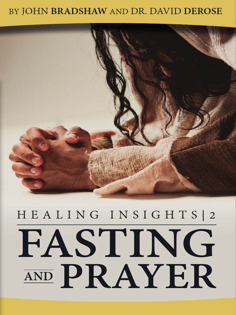 Fasting and Prayer for Spiritual Growth | PDF | Jesus | Prayer