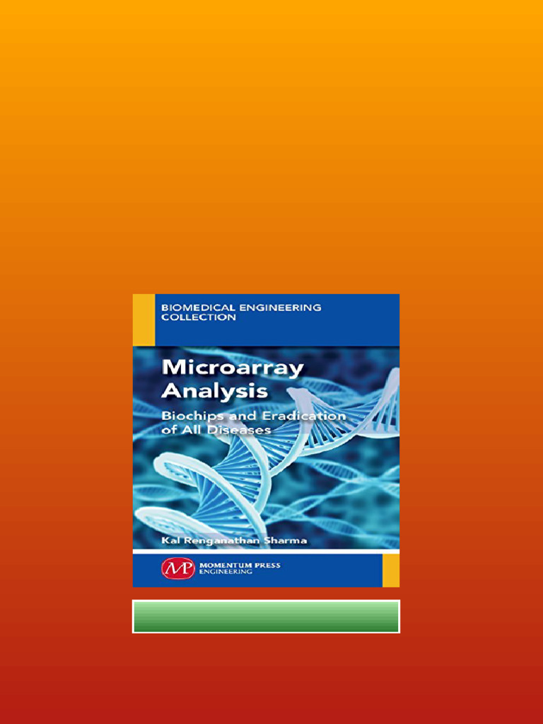 Microarray Analysis Biochips And Eradication Of All Disease 1st Edition Kal Sharma all chapters ...