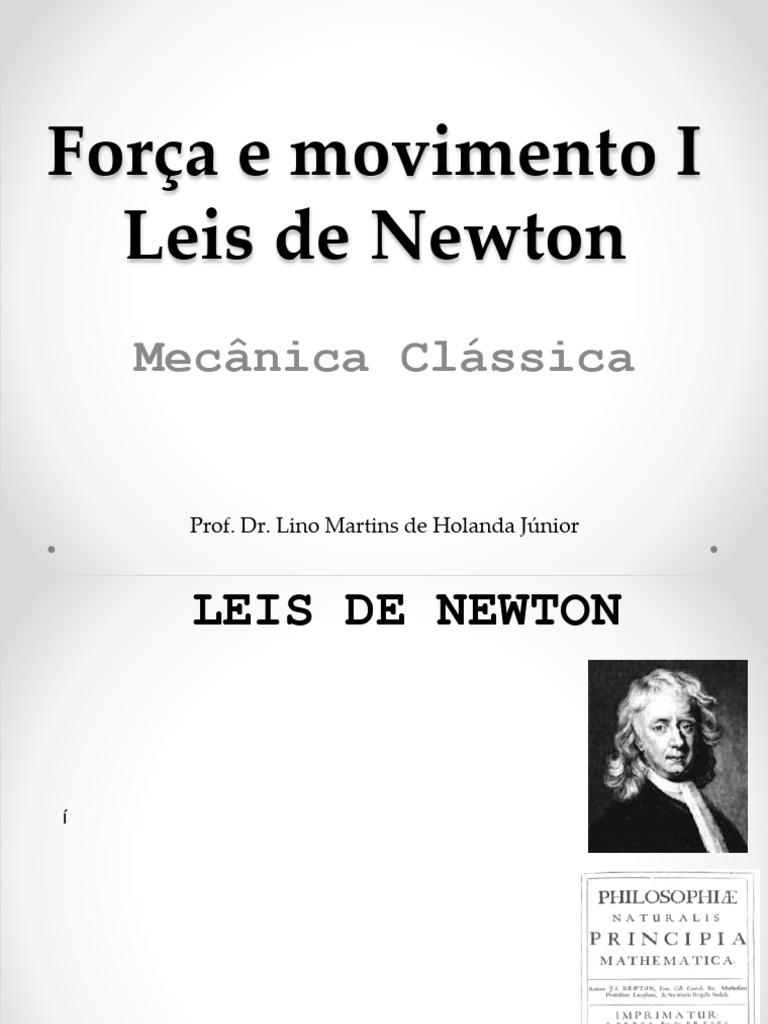 Leis de Newton e Forças em Física | PDF | Força | Leis do Movimento de ...